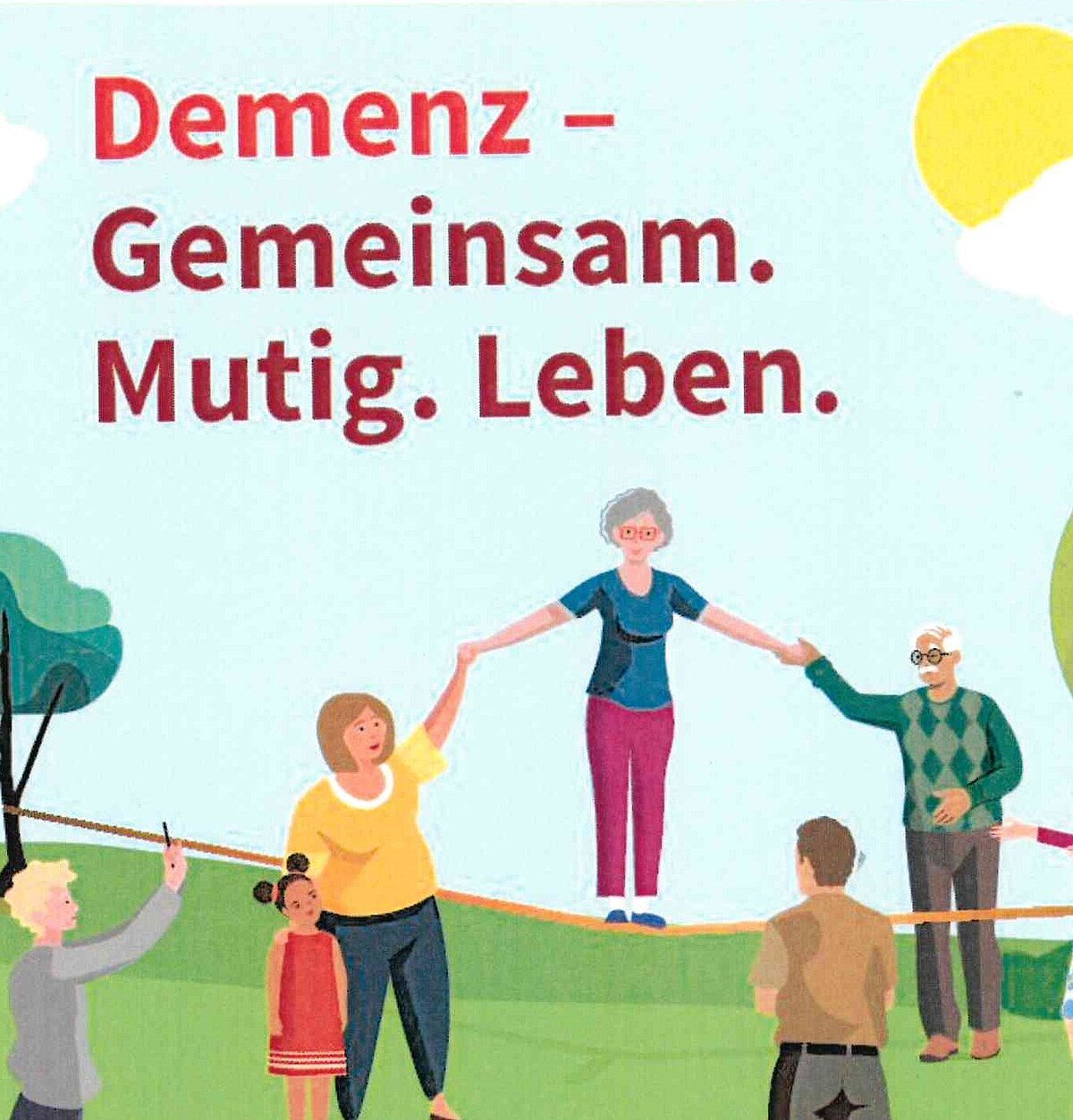 Demenz - Gemeinsam.Mutig.Leben
